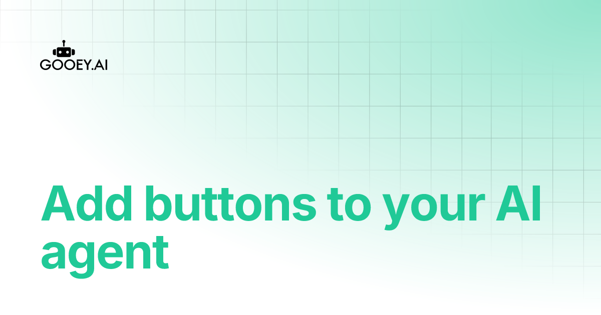 Add buttons to your Copilot | Gooey.AI Documentation