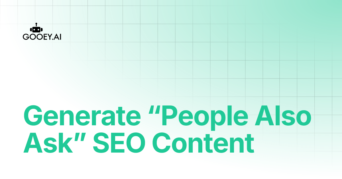 Generate “People Also Ask” SEO Content | Gooey.AI Documentation