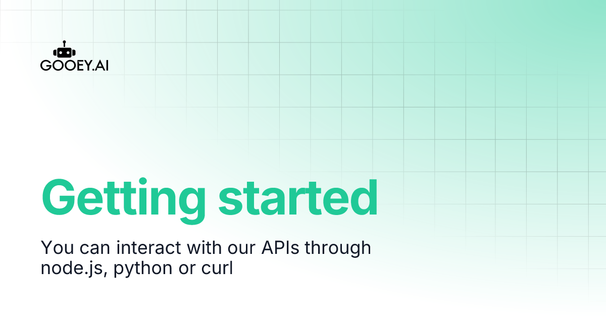 Getting started | Gooey.AI Documentation